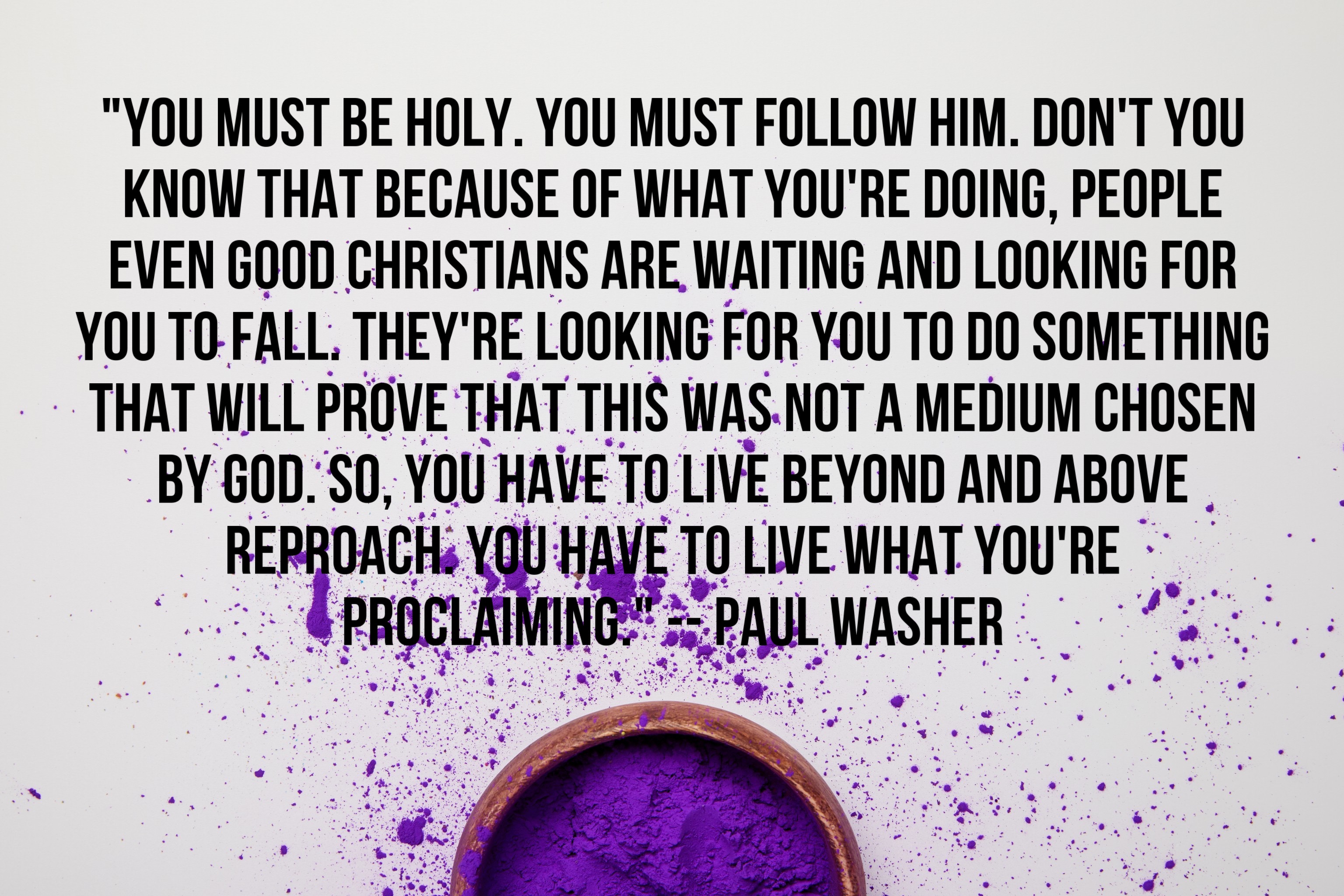 Two Paul Washer Quotes – A Singular Passion